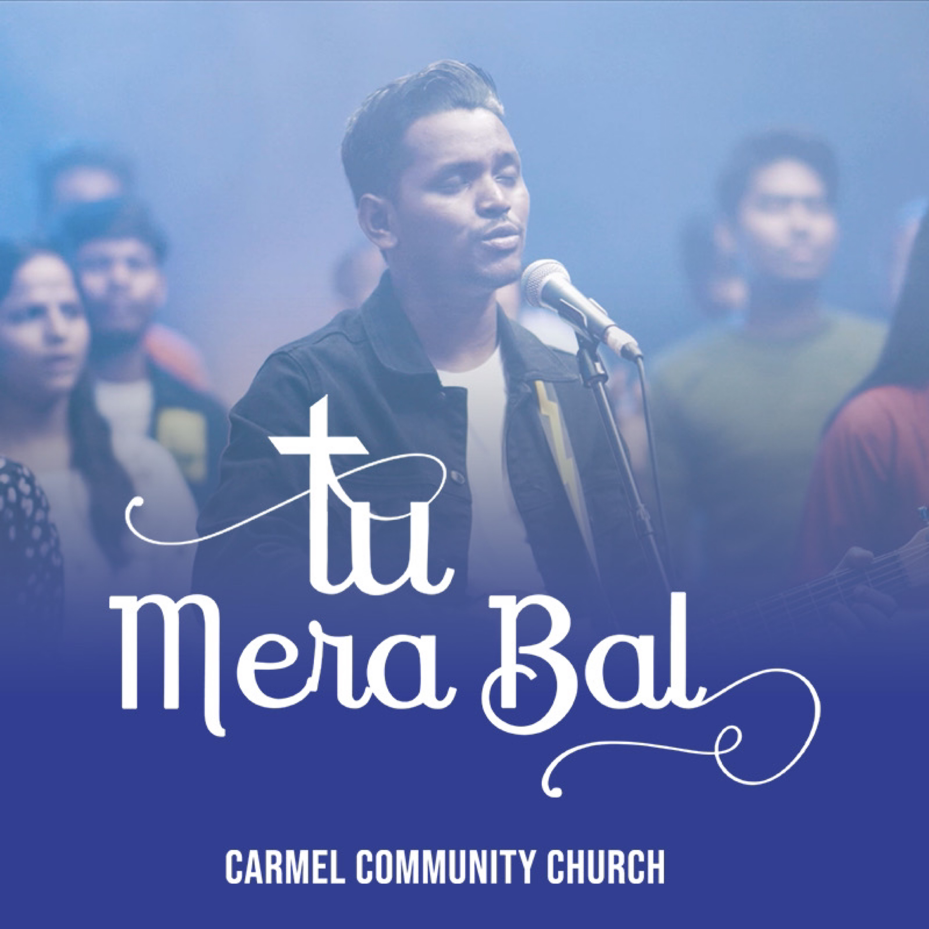 CARMEL COMMUNITY CHURCH – Tu Mera Bal Lyrics | Genius Lyrics